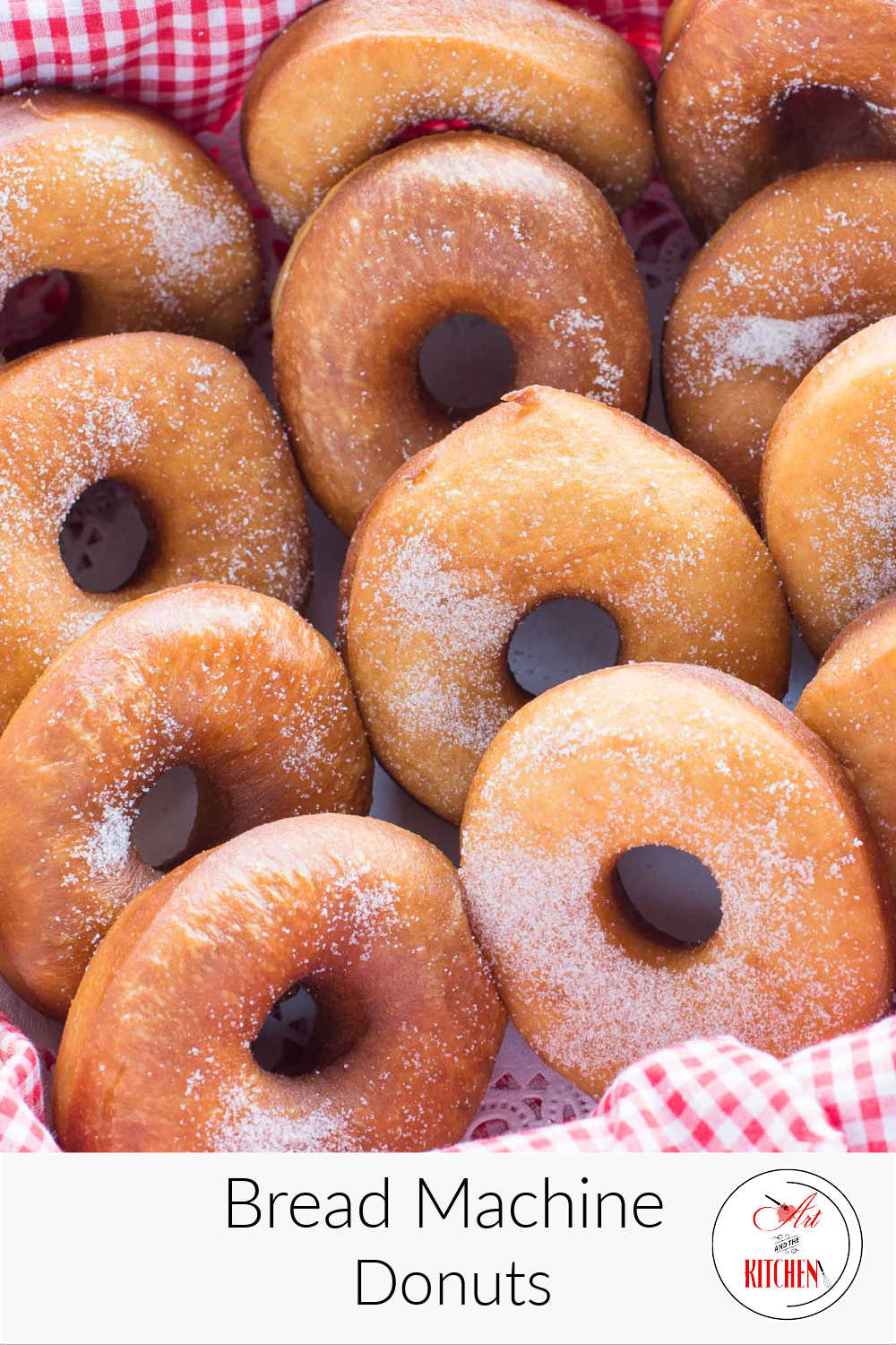 Easy Bread Machine Donuts - Art and the Kitchen