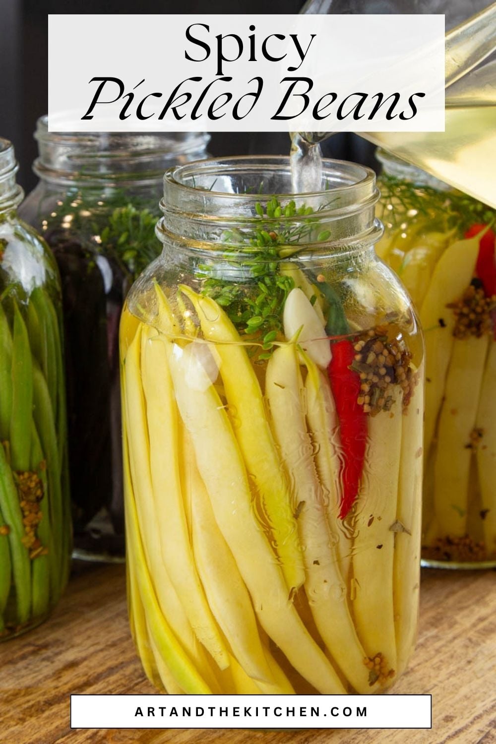 Spicy Pickled Beans - Art and the Kitchen